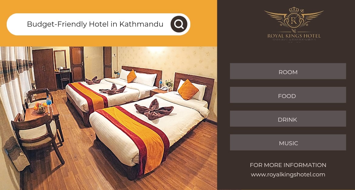 Budget-Friendly Stay in Kathmandu City Center - Royal Kings Hotel